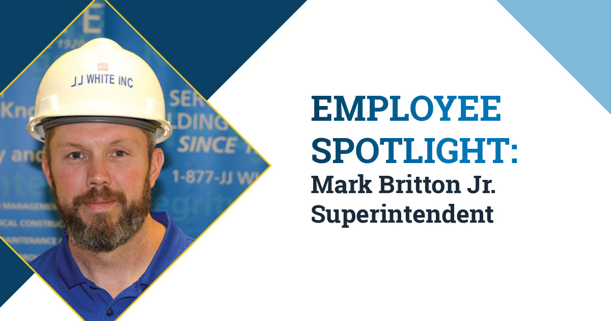 Employee Spotlight: Mark Britton Jr. - J.J. White Inc.